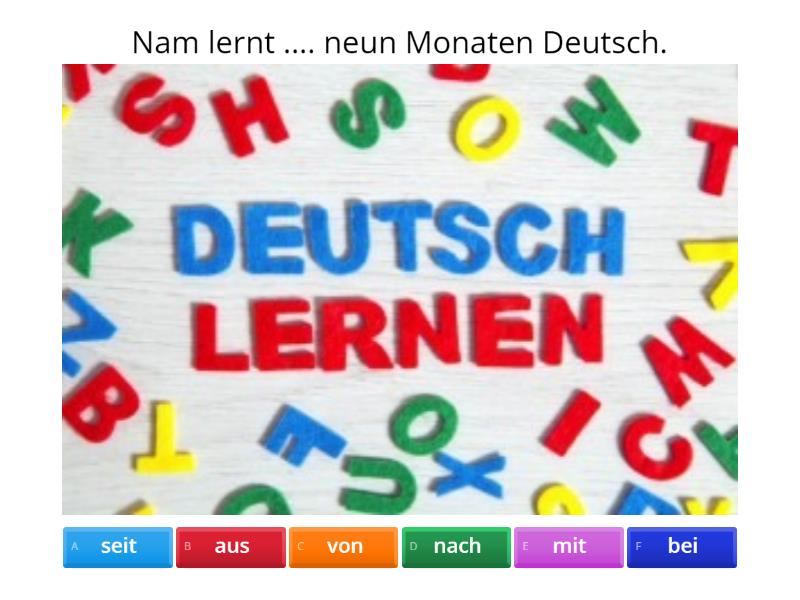 aus, bei, mit, nach, seit, von, zu - Quiz aus, bei, mit, nach, seit, von, zu - Quiz