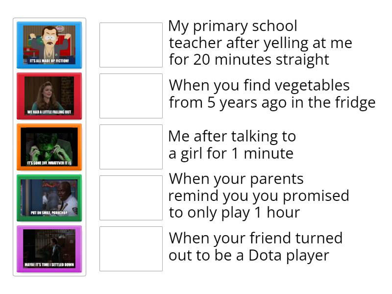 Match the memes to the captions - Match up