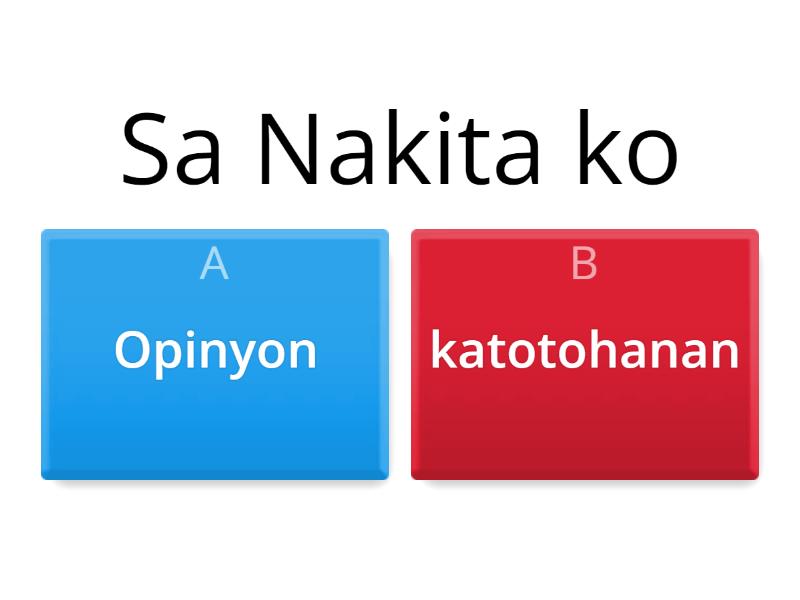 Tukuyin kung ang mga pananda ay nagpapahayag ng Opinyon o Katotohanan ...