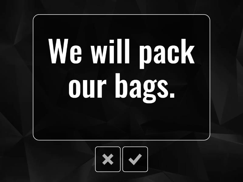 I will pack my bags. to pack your bags - Flash cards