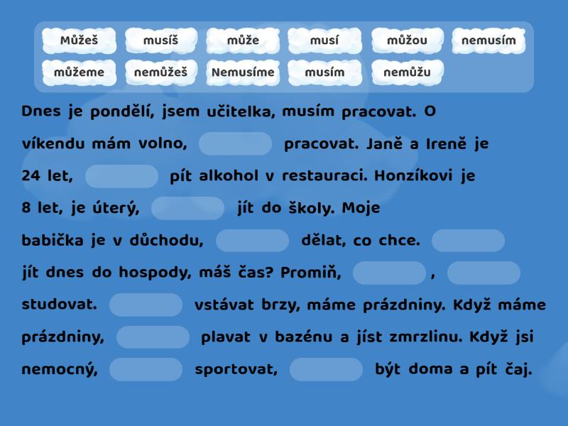 Muset, moct - Complete the sentence