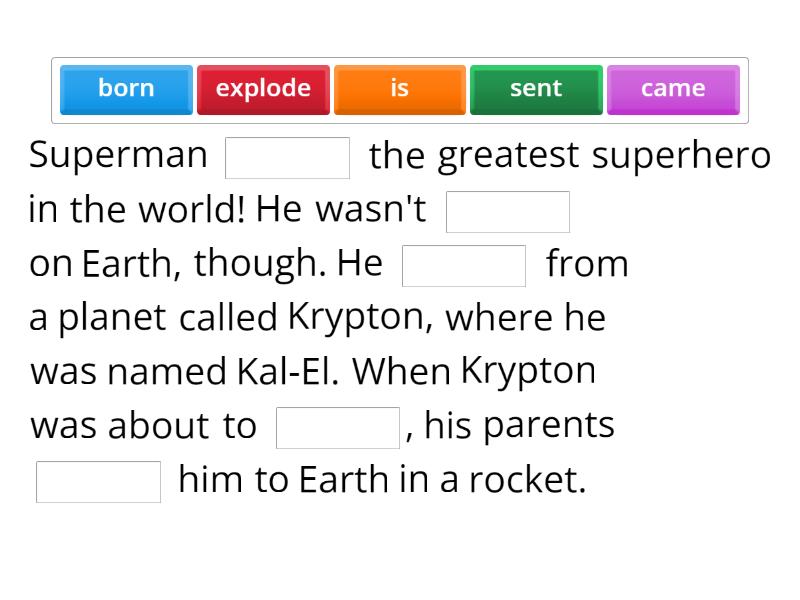 Biography of Superman - Complete the sentence