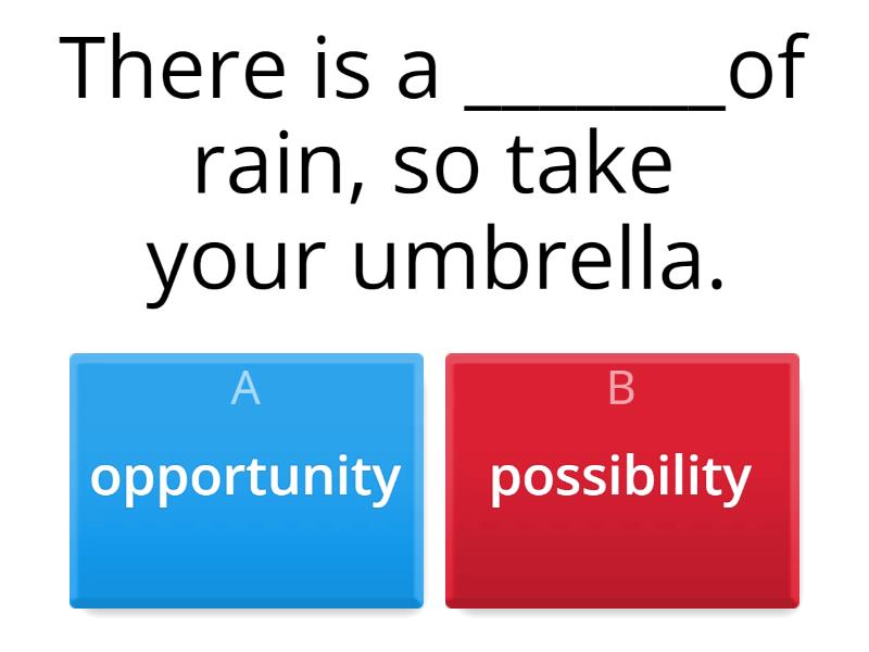 Possibility vs Opportunity - Quiz