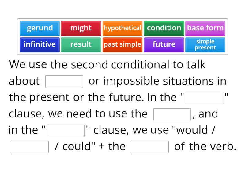 2nd conditional - Complete the sentence