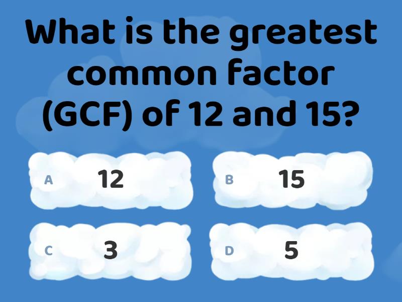 G6-W1-GCF&LCM - Quiz