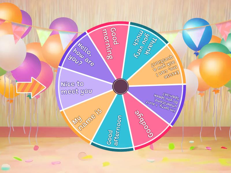 Practice vocabulary Greetings - Spin the wheel