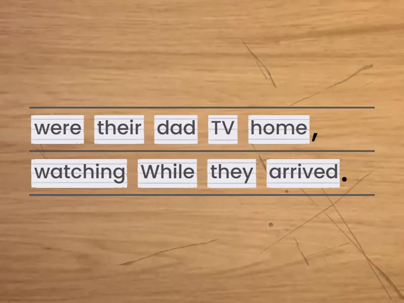 4th Interrupted past sentences - Unjumble