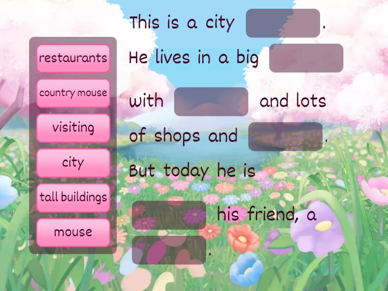 The City Mouse and the Country Mouse - Complete the sentence