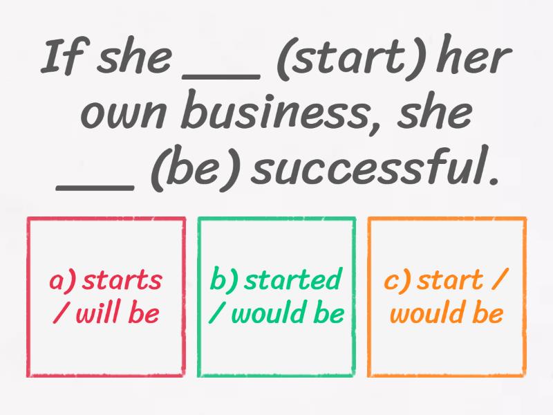 PRESENT AND FUTURE REAL CONDITIONALS PRACTICE - Quiz