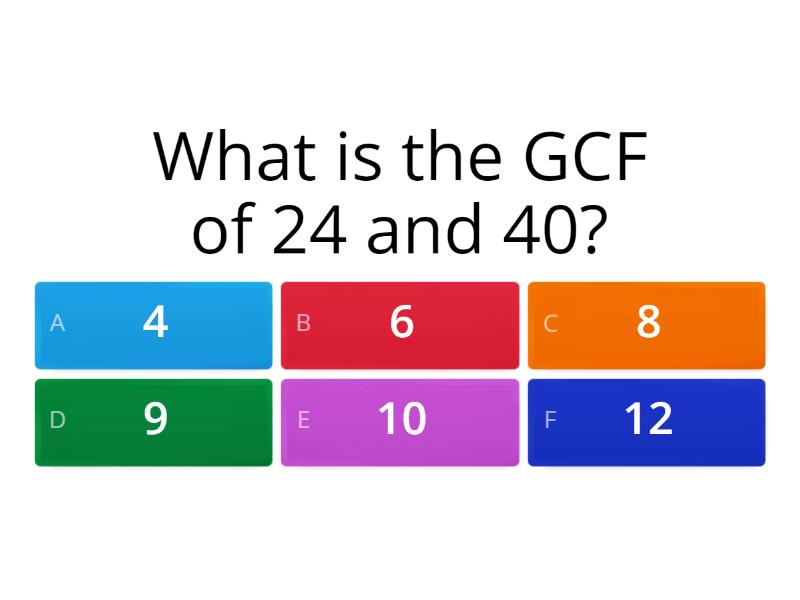 GCF and LCM - Quiz