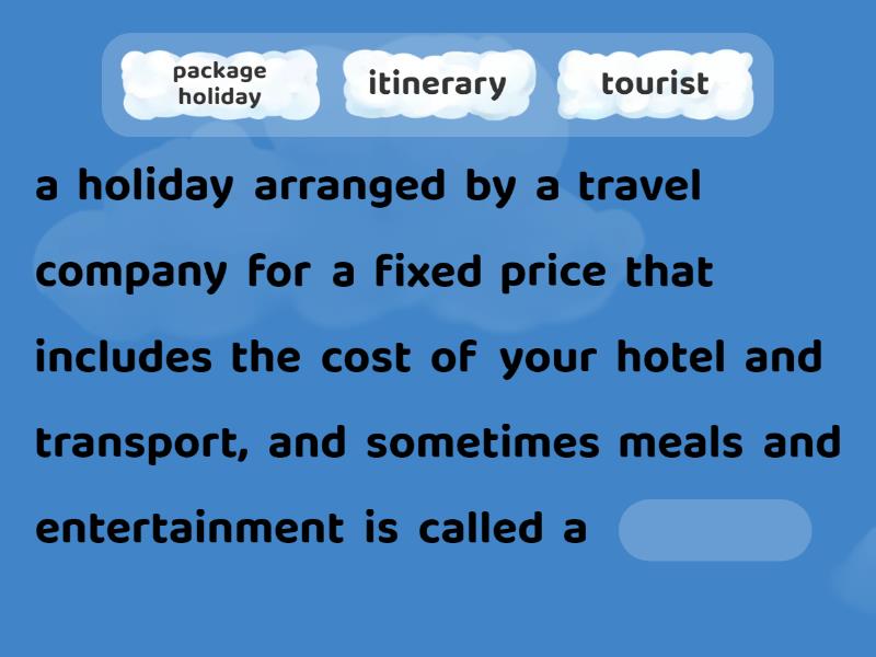 Travel and tourism vocabulary - Complete the sentence
