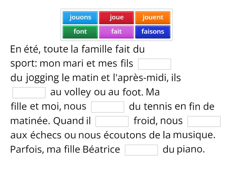 Complétez avec "faire" ou "jouer" - Complete the sentence