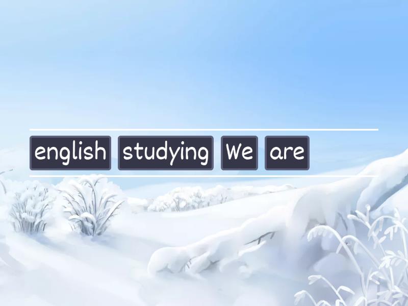 arrange sentence - Unjumble