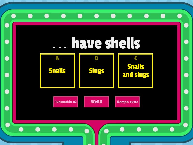 Slugs and Snails - Concurso de preguntas