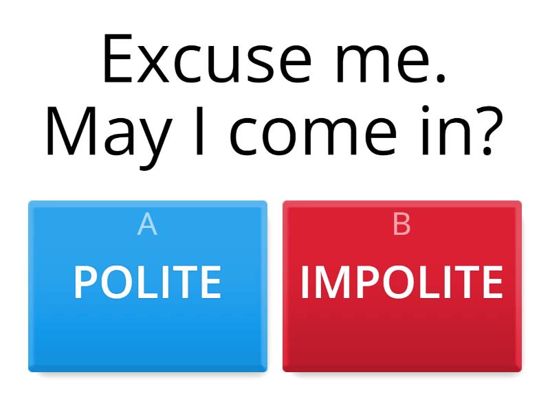 POLITE X IMPOLITE - Quiz