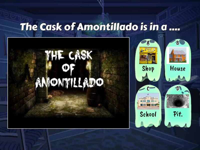 THE CASK OF AMONTILLADO - Cuestionario