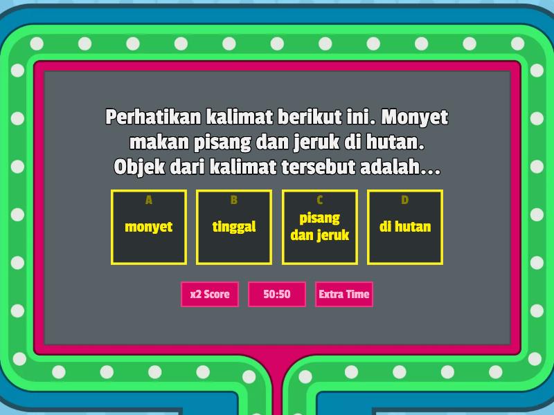 Pilihlah jawaban yang benar. - Gameshow quiz