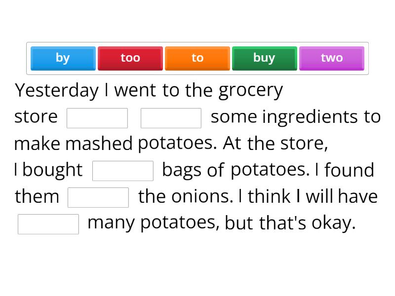 Homophones (Drag and Drop) - Complete the sentence