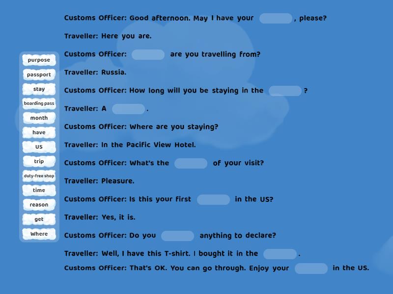 At Customs & Immigration - Complete the sentence