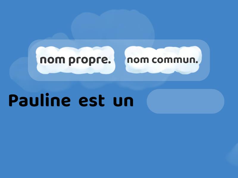 J&A Les mots manquants : nom commun ou nom propre ? - Complétez la phrase