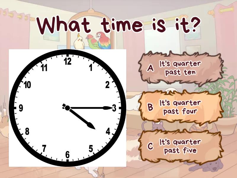 What time is it? (o'clock and quarter past) - Quiz