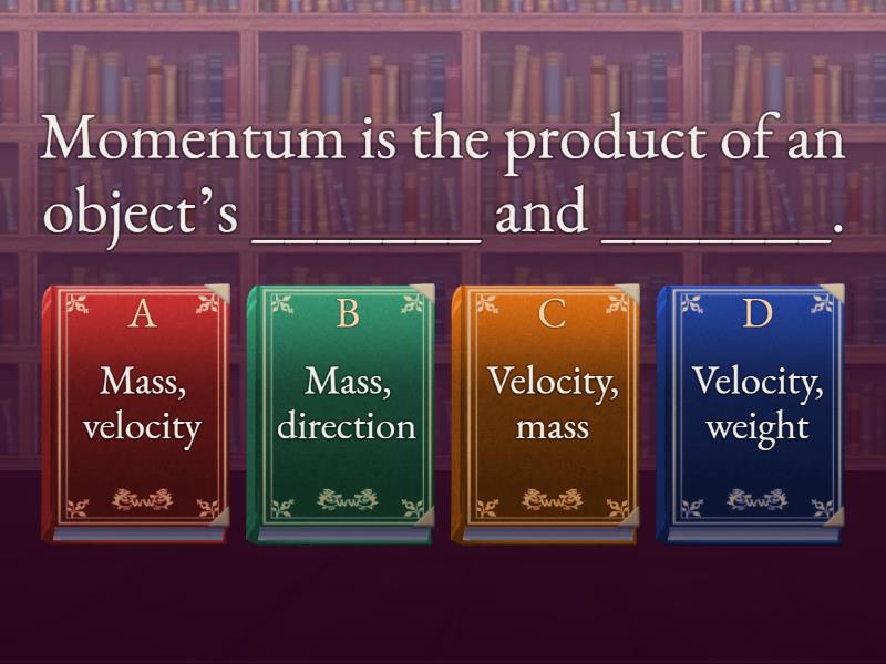 MOMENTUM - Quiz