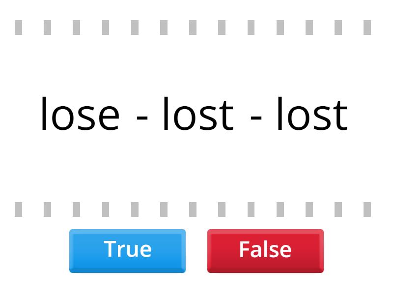 5.7_Irregular verbs [keep - lose] - True or false