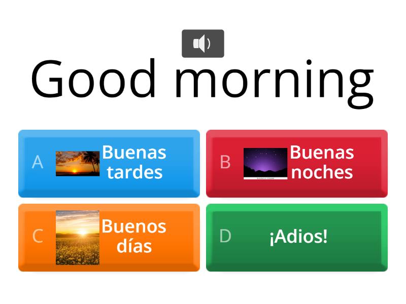 Greetings and farewells/ Saludos y despedidas - Quiz