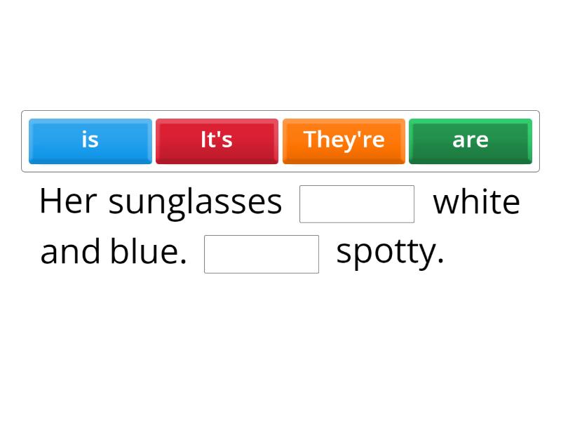 OU 3PRI. UNIT 3. GRAMMAR (IT'S - THEY'RE) - Complete the sentence