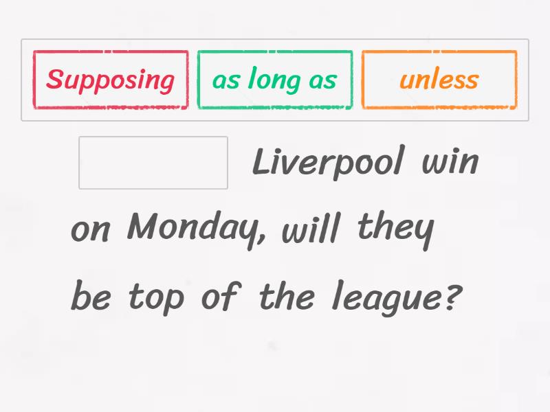 Conditional conjunctions - Complete the sentence