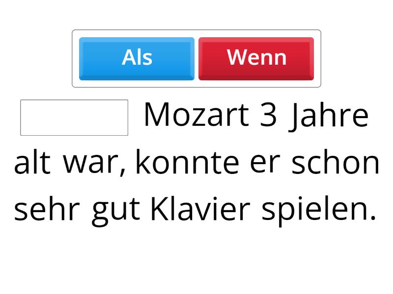 als oder wenn? - Complete the sentence