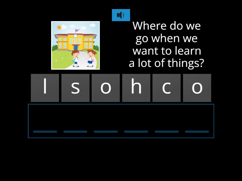 G1: Social S. Unit 2: My School: Things - Places - People - Anagram