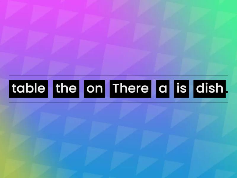 There is/There are - Put the words in the correct order - Unjumble