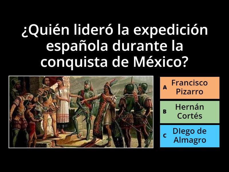 La conquista de México - cuestionario - Quiz
