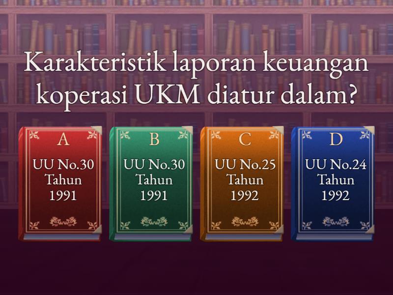 KUIS Pengelolaan Keuangan Dalam Koperasi Dan UKM - Quiz