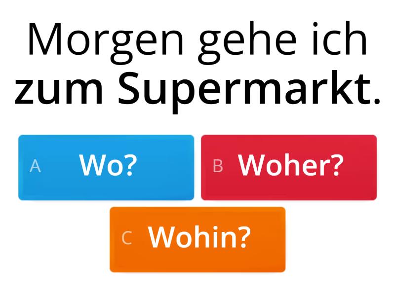 Woher? Wo? oder Wohin? - Cuestionario