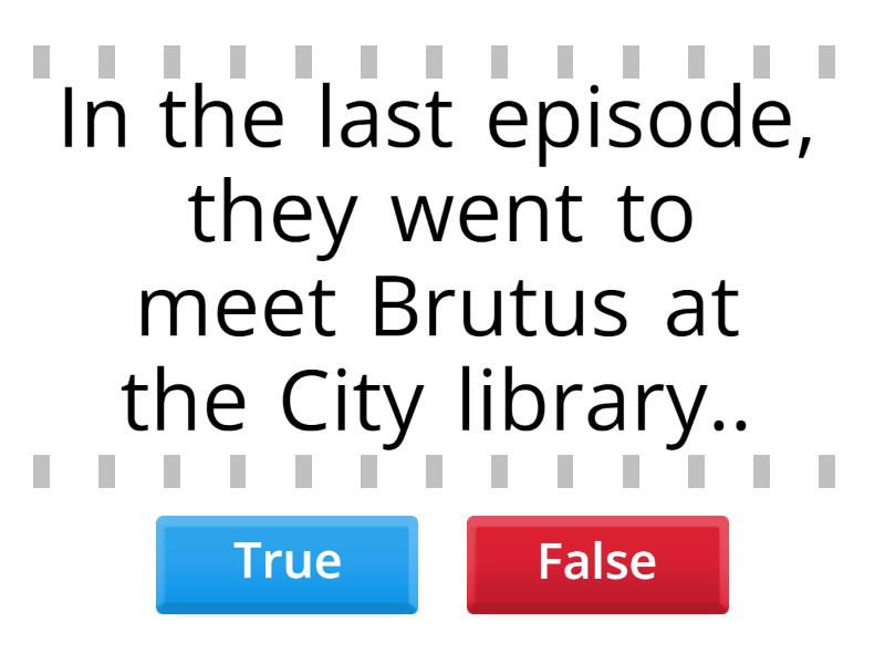 Kid's Box 5 Unit 3 diggory bones story - True or false