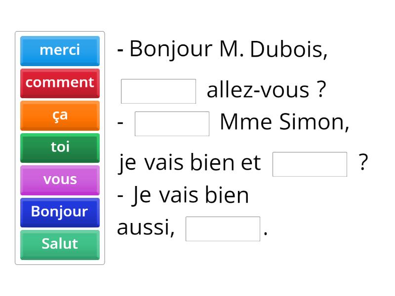 Dialogues salutations - Complete the sentence