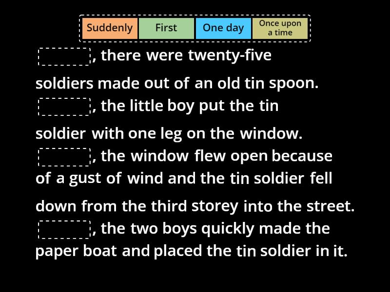 SL2 W4 L14 Tin Soldier Linking Words KK - Complete the sentence