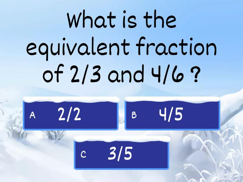 Equivalent fractions ! (level 1 ) - Quiz