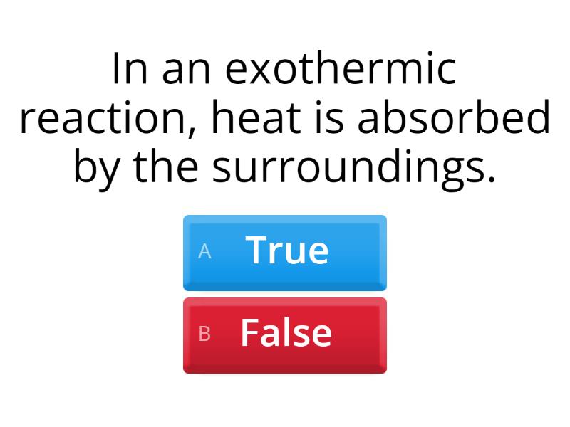 The printable exothermic and Endothermic reactions - Quiz
