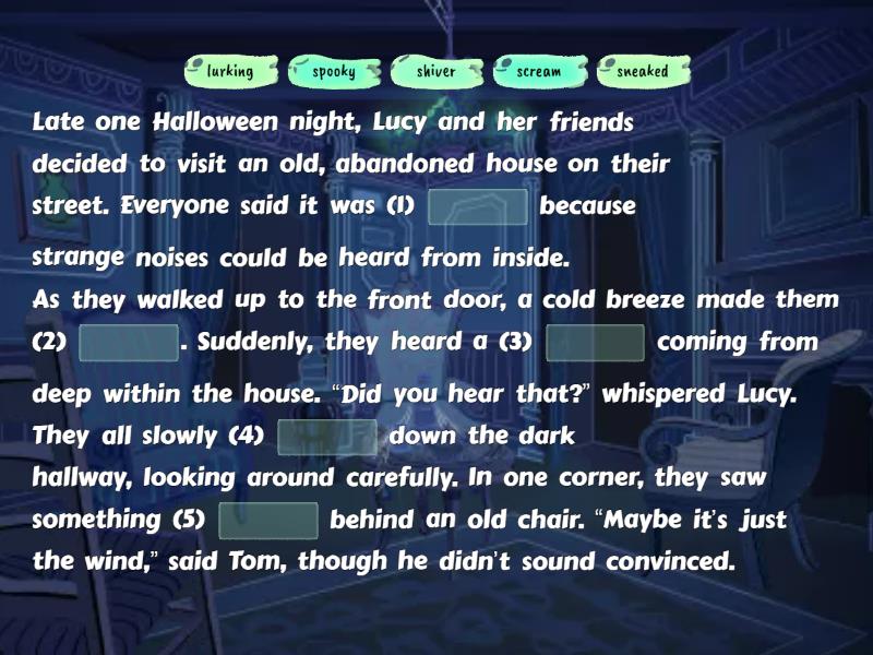 The chilling ghost - Complete the sentence