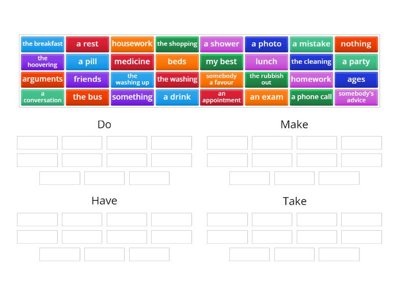 do make have take - Group sort