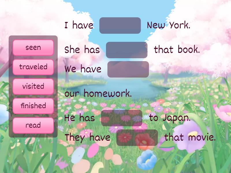 Present Perfect.Sentences - Complete the sentence