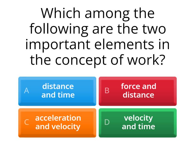 QUIZ FOR WORK, POWER AND ENERGY - Cuestionario