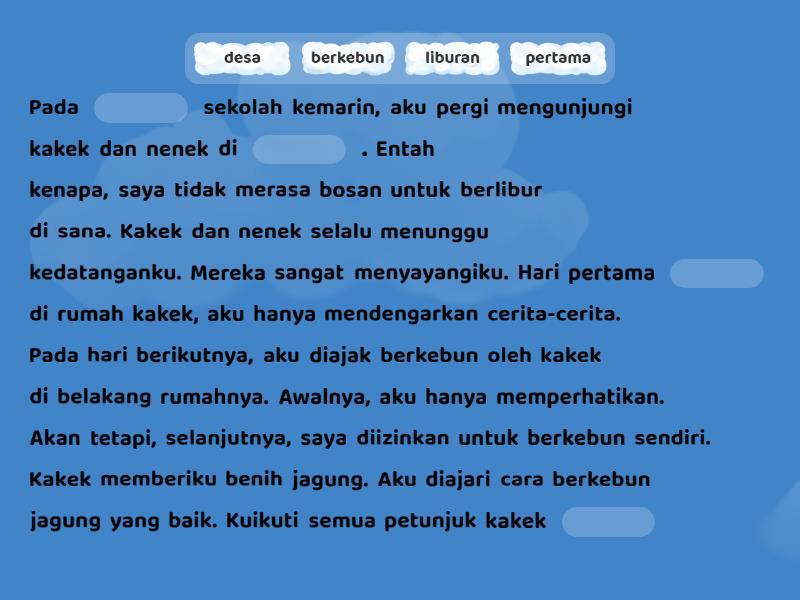 Teks Narasi Rumpang - Complete the sentence