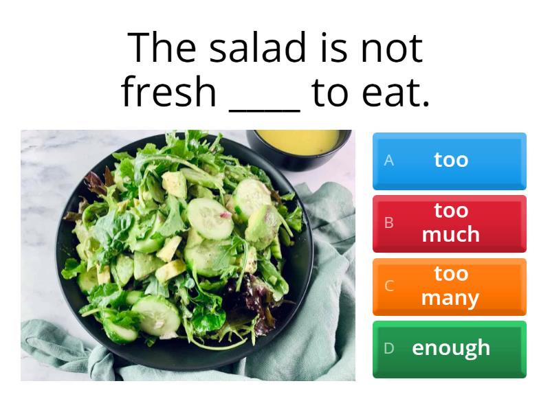 enough/too much/too many - Cuestionario