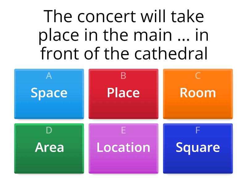 : Space, place, room, area, location, square - Quiz