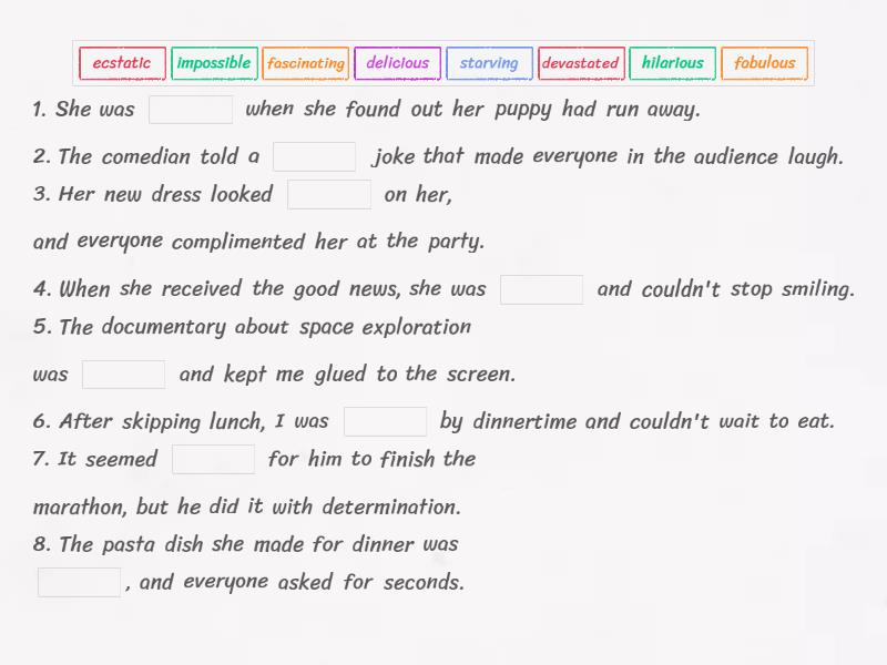 Focus 3 unit 7.7 adjectives sentences - Complete the sentence