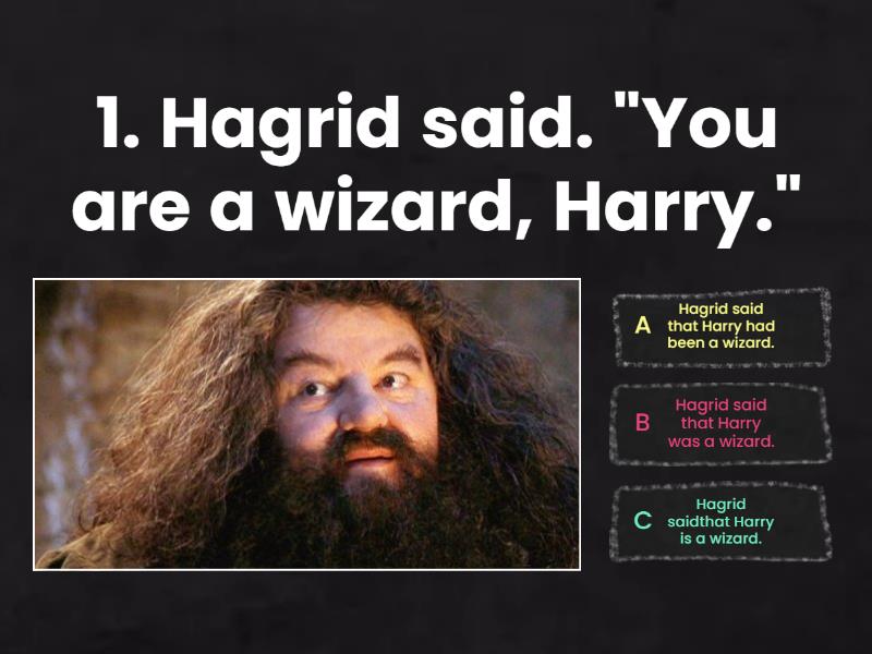 Harry Potter and Reported Speech - Quiz Harry Potter and Reported Speech - Quiz
